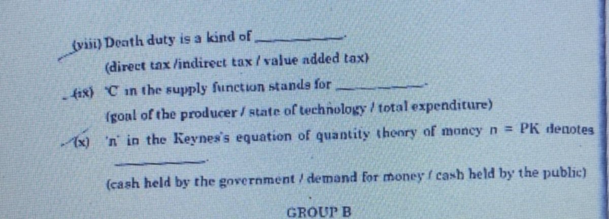 (viii) Death duty is a kind of __. (direct tax/indirect tax / value added..