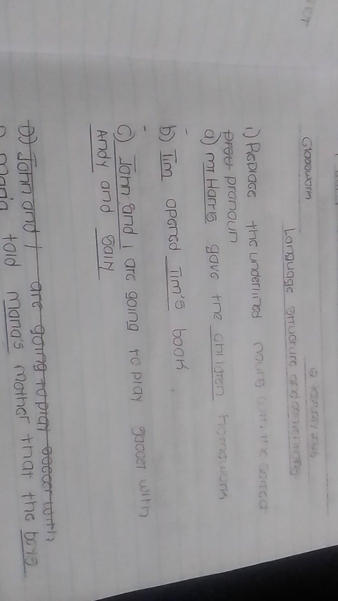 1) Replace the underlined noun with the correct pronoun. a) Mr Harris gav..