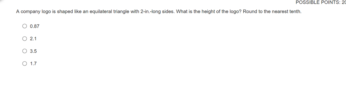A company logo is shaped like an equilateral triangle with 2-in.-long sid..