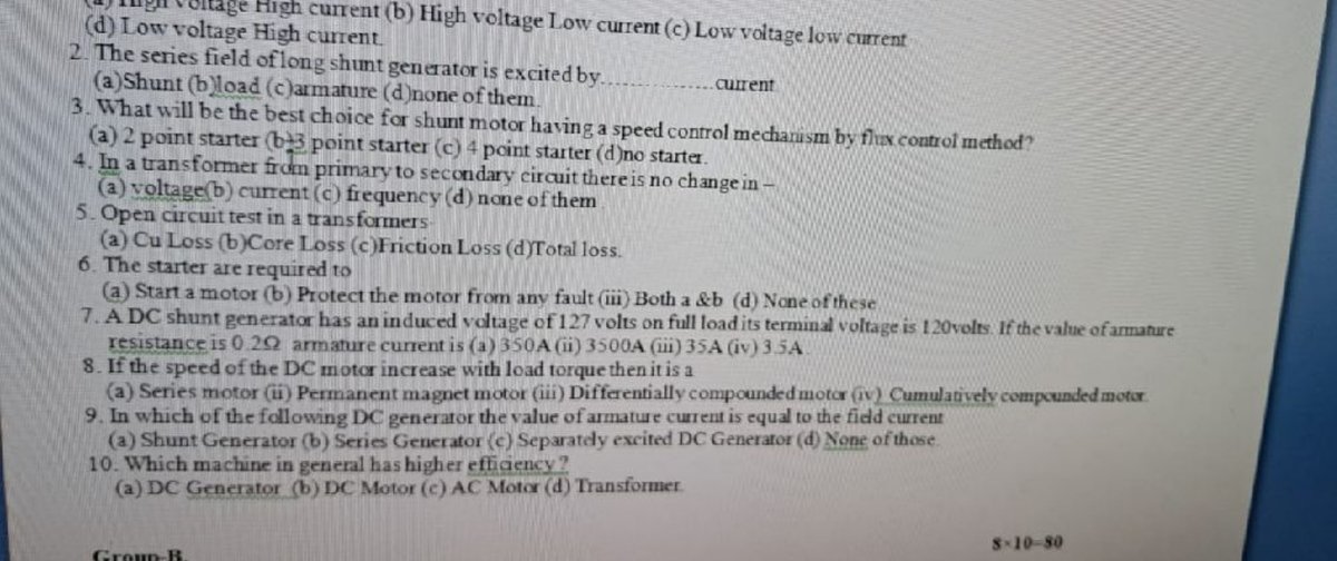 Objective Questions A step-down transformer gives: (a) High current