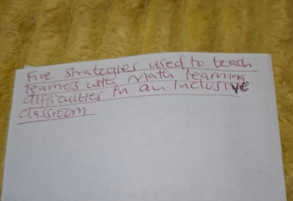 Five strategies used to teach learners with math learning difficulties in..
