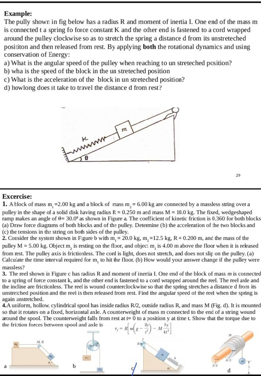 Example: The pulley shown in the figure below has a radius R and moment o..