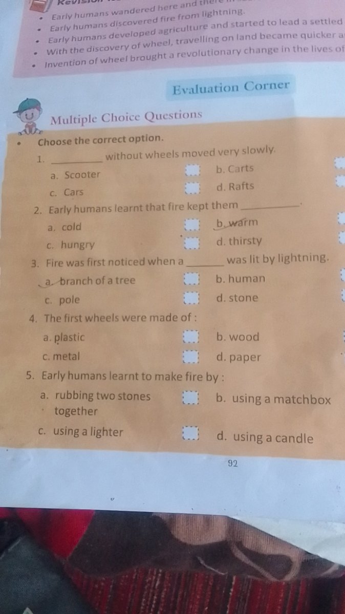 Multiple Choice Questions Choose the correct option. __ without wheels m..