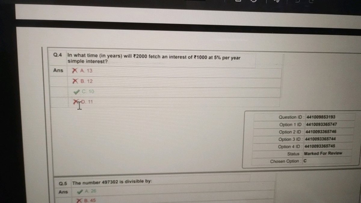 Q.4 In what time (in years) will ₹2000 fetch an interest of ₹1000 at 5% p..
