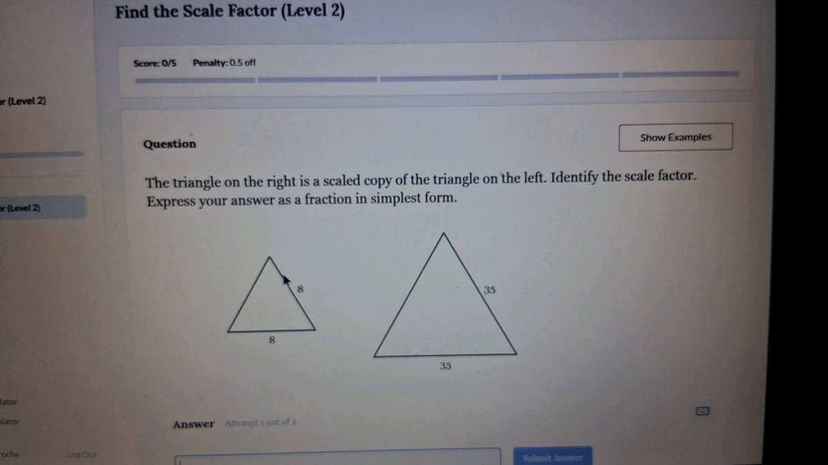 The triangle on the right is a scaled copy of the triangle on the left. I..