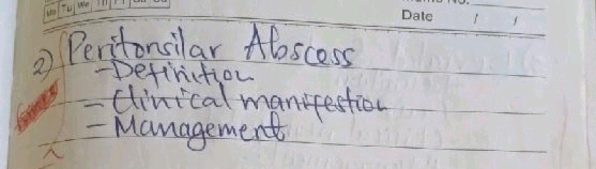 2) Peritonsillar Abscess Definition Clinical manifestation Management..