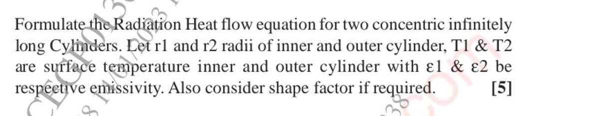 Formulate the Radiation Heat flow equation for two concentric infinitely