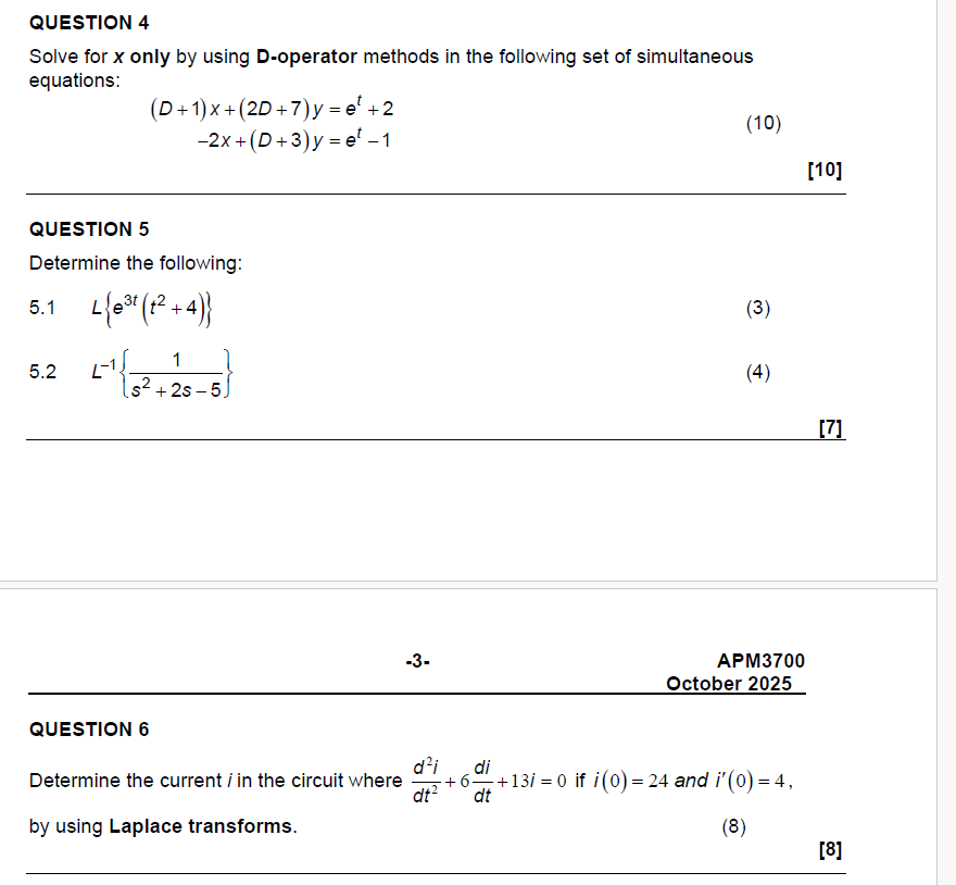 QUESTION 4 Solve for x only by using D-operator methods in the following