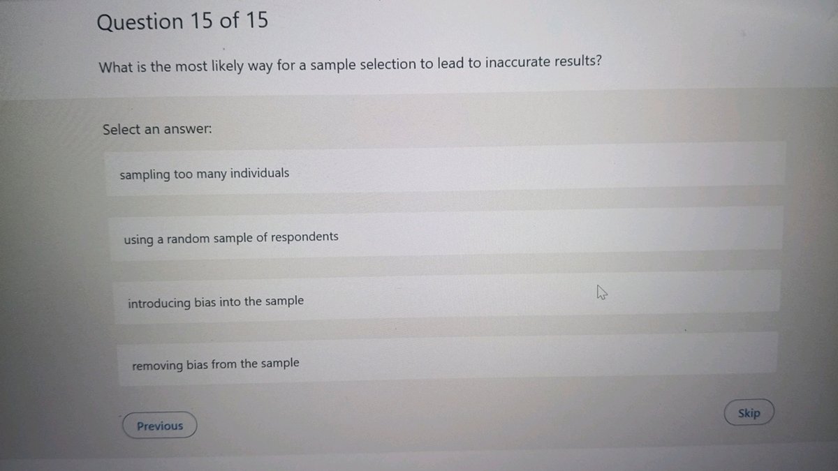 What is the most likely way for a sample selection to lead to inaccurate