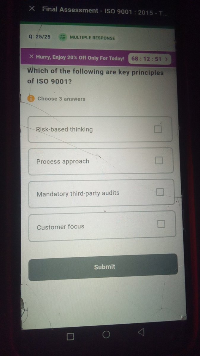 Which of the following are key principles of ISO 9001? Choose 3 answers