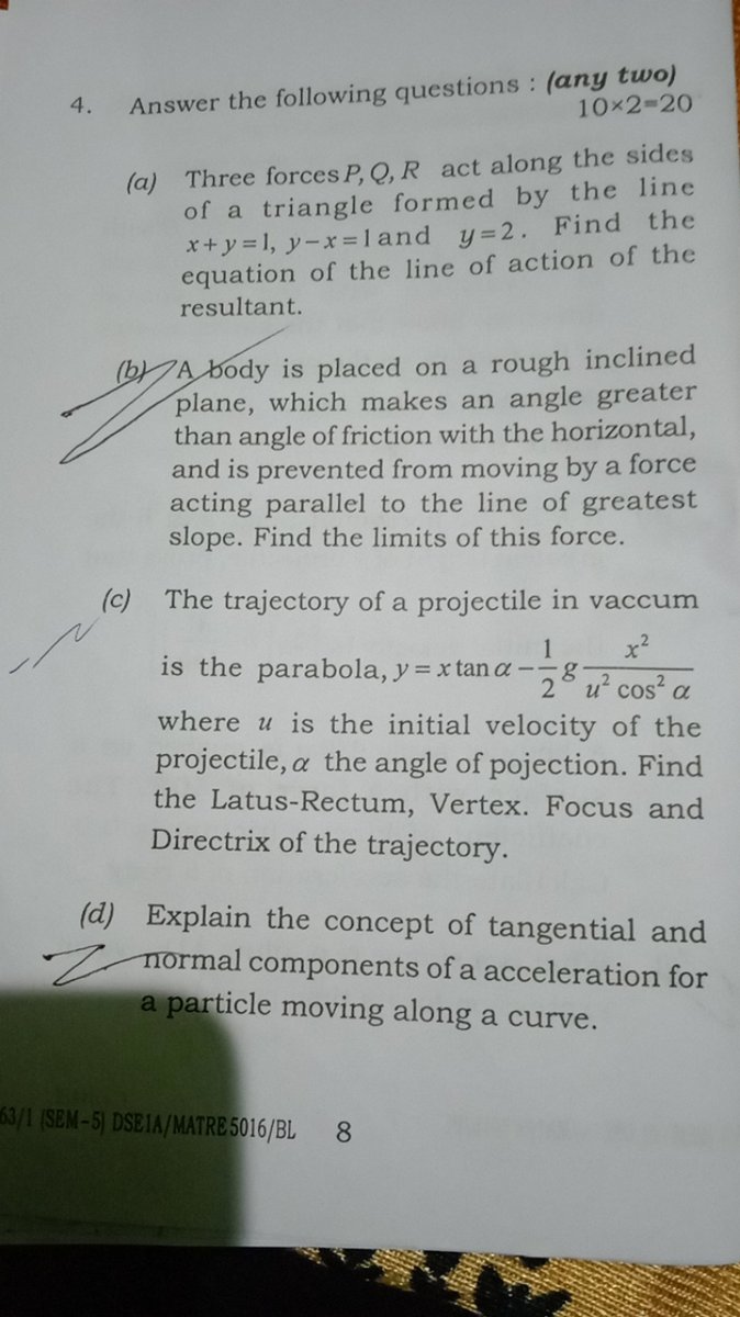 Answer the following questions: (any two) 10×2=20 (a) Three forces P, Q,..