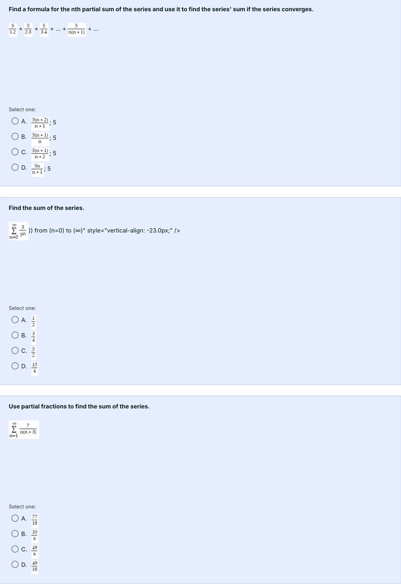 Find a formula for the nth partial sum of the series and use it to find t..