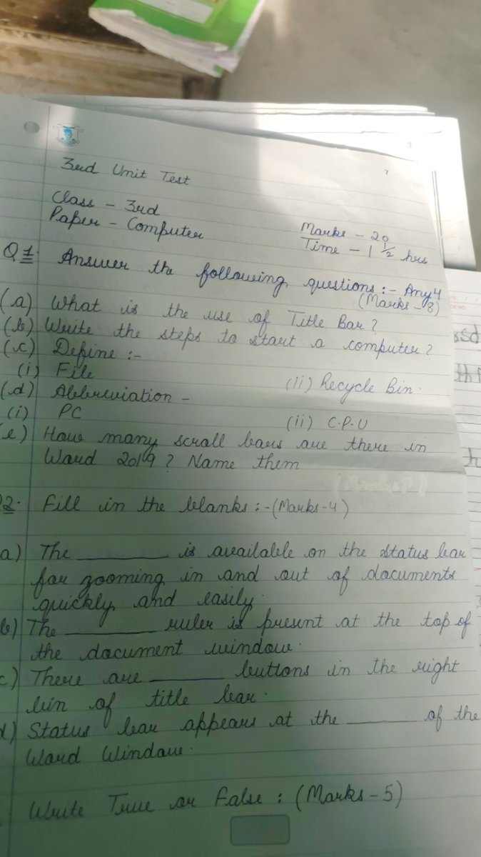 3rd Unit Test Class - 3rd Paper - Computer Marks - 20 Time - 1½ hrs Q1.