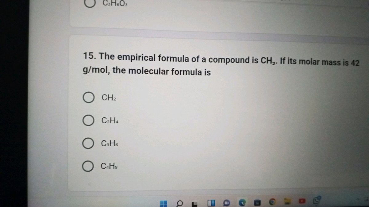 The empirical formula of a compound is CH₂. If its molar mass is 42 g/mol..