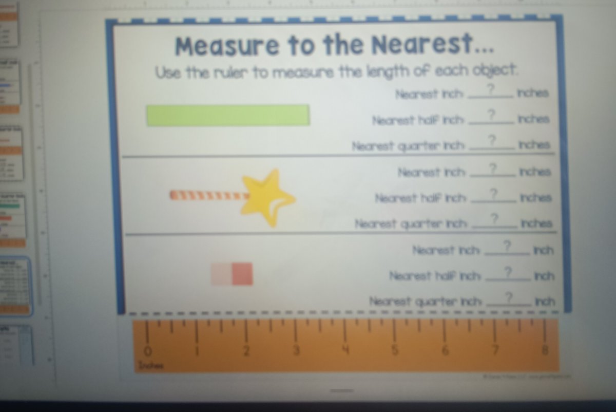 Measure to the Nearest... Use the ruler to measure the length of each ob..