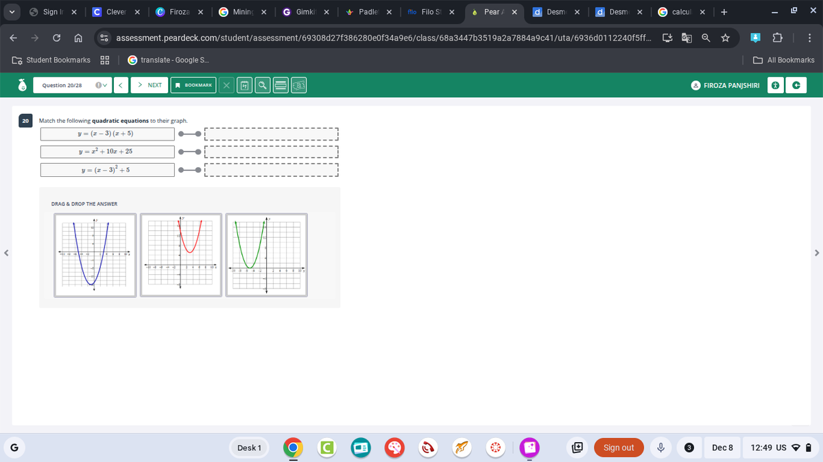 Match the following quadratic equations to their graph. y = (x-3)(x+5) y..