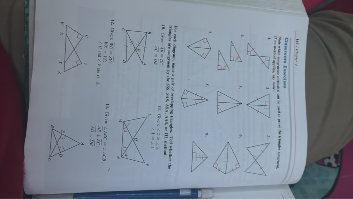 Classroom Exercises State which congruence method(s) can be used to prove..