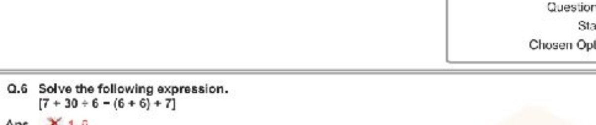 Solve the following expression. [7 + 30 \div 6 - (6 + 6) + 7] | Filo