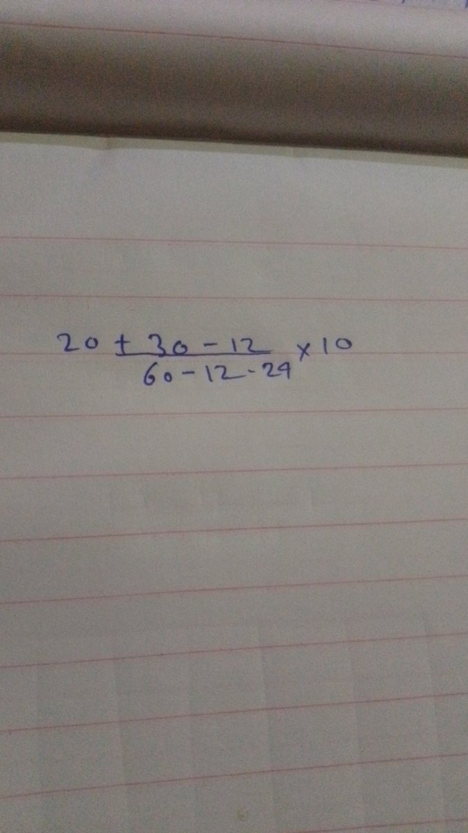 Solve the following expression: 20 + \frac{30 - 12}{60 - 12 - 29} \times..