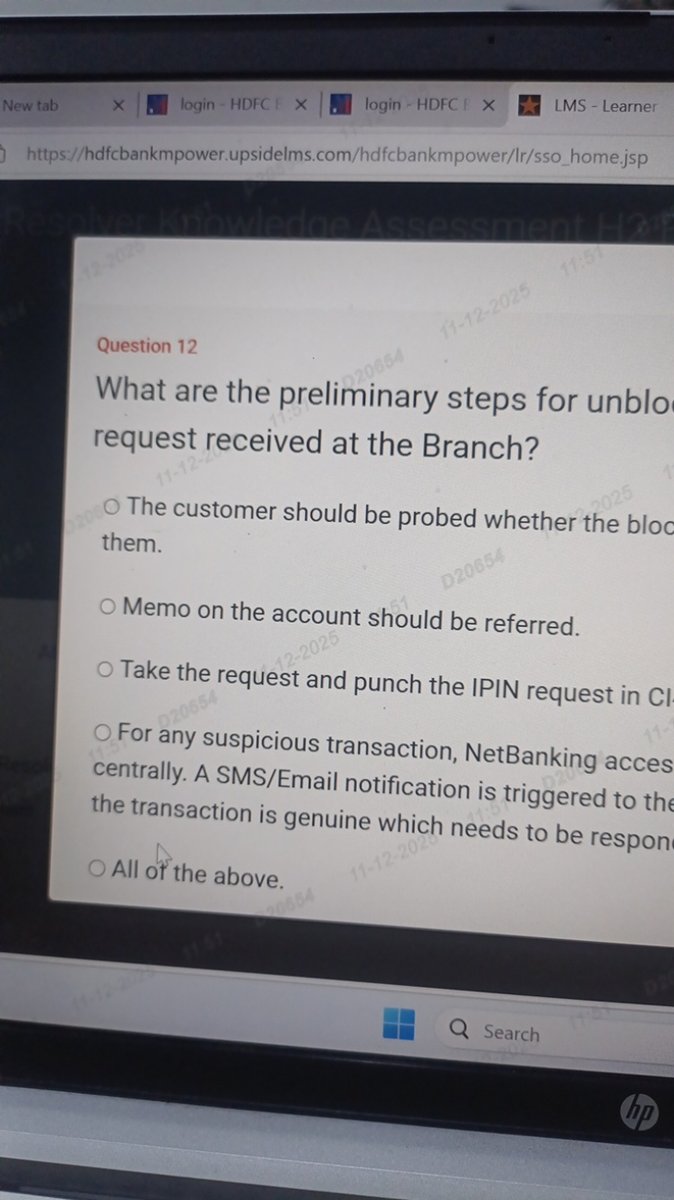 Question 12 What are the preliminary steps for unblocking a request recei..