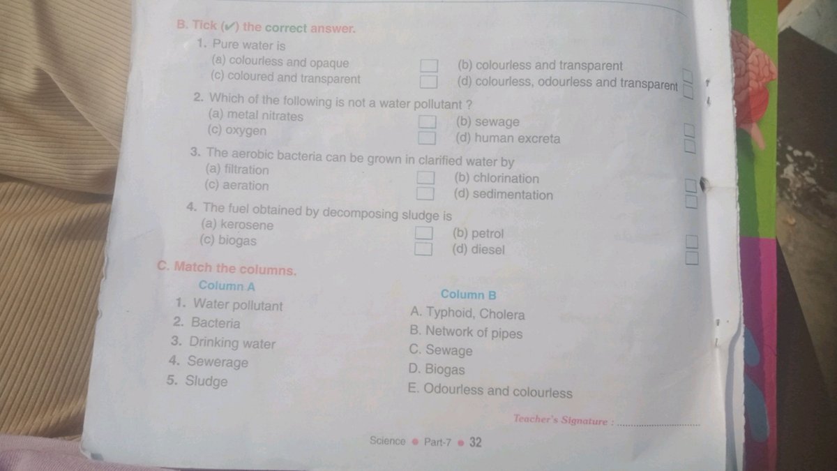B. Tick ( ) the correct answer. Pure water is (a) colourless and opaq..