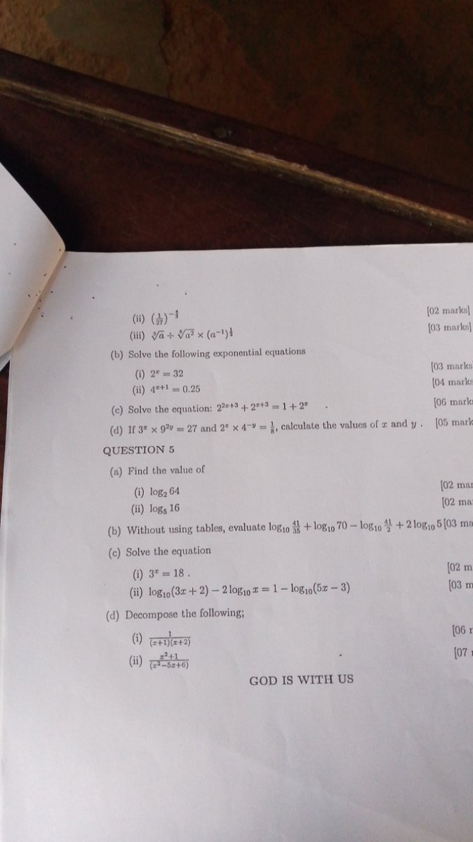 QUESTION 5 (a) Find the value of (i) log₂ 64 (ii) log₅ 16 (b) Without u..