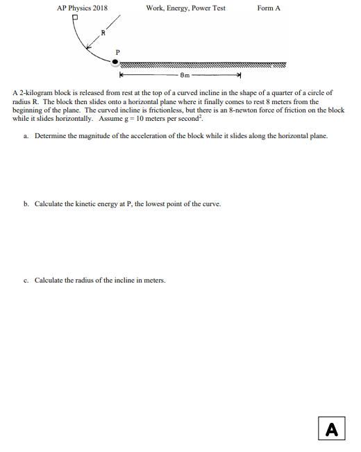 AP Physics 2018 Work, Energy, Power Test Form A A 2-kilogram block is re..