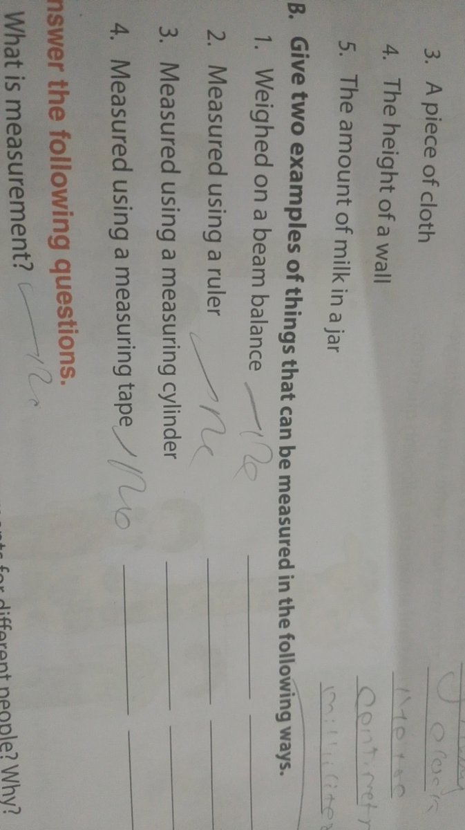 B. Give two examples of things that can be measured in the following ways..