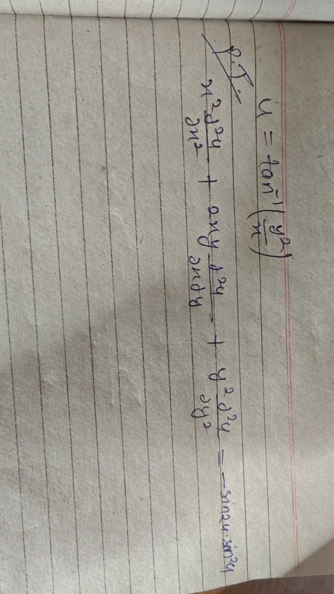 Given u = \tan^{-1}\left(\frac{y^2}{x}\right), prove that x^2 \frac{\part..