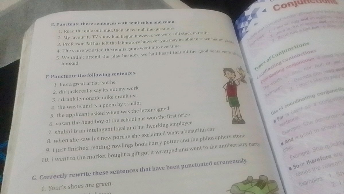 E. Punctuate these sentences with semi-colon and colon. Read the quiz out..