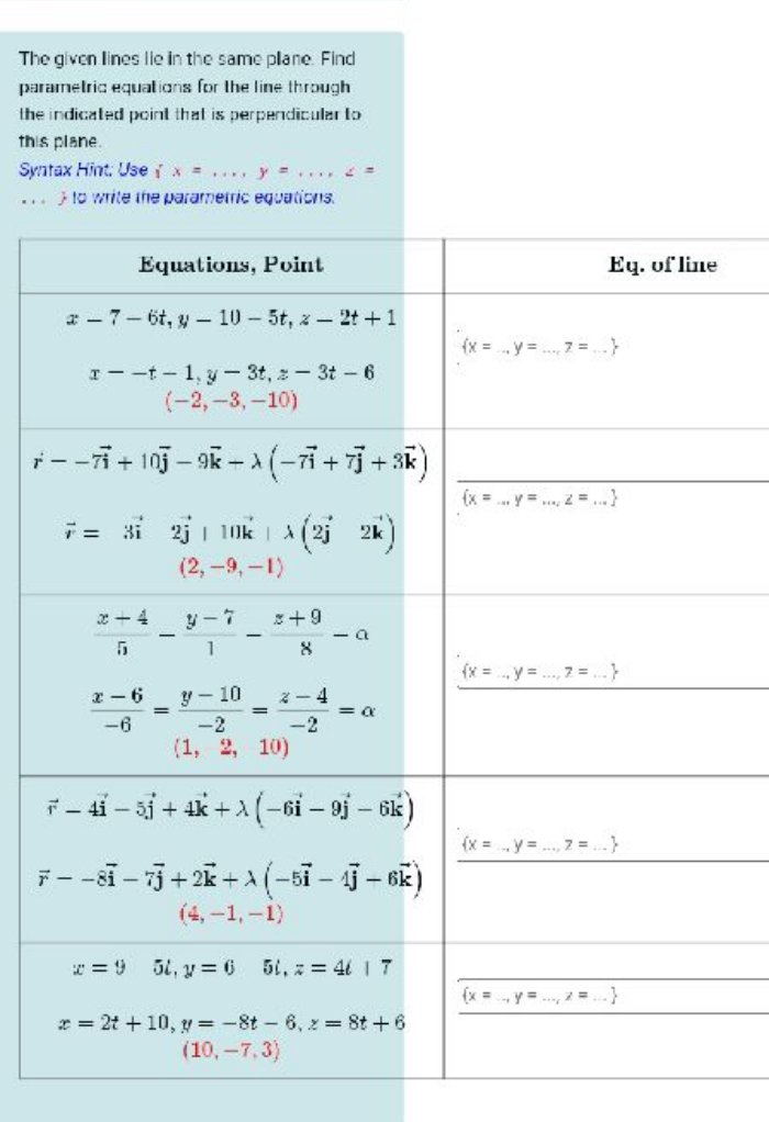 The given lines lie in the same plane. Find parametric equations for the