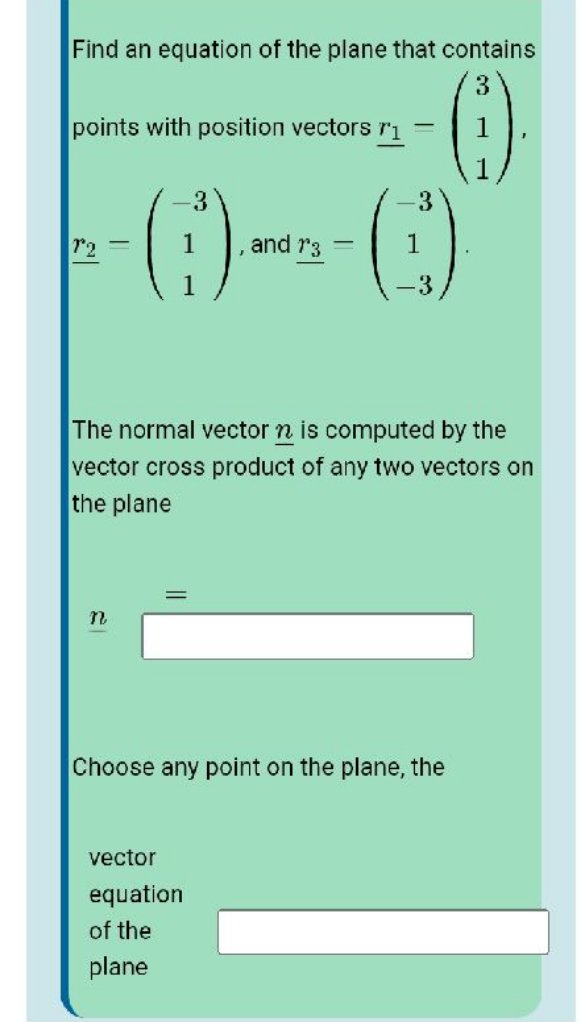 Find an equation of the plane that contains points with position vectors:..
