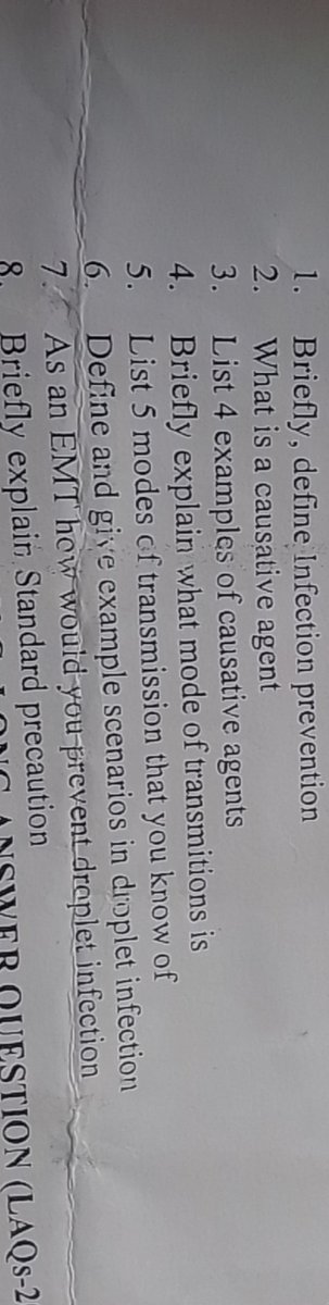 Briefly, define Infection prevention What is a causative agent List 4 exa..