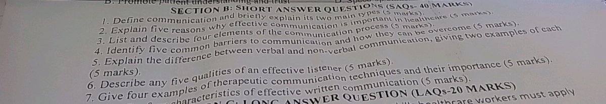 SECTION B: SHORT ANSWER QUESTIONS (SAQS-40 MARKS) Define communication a..