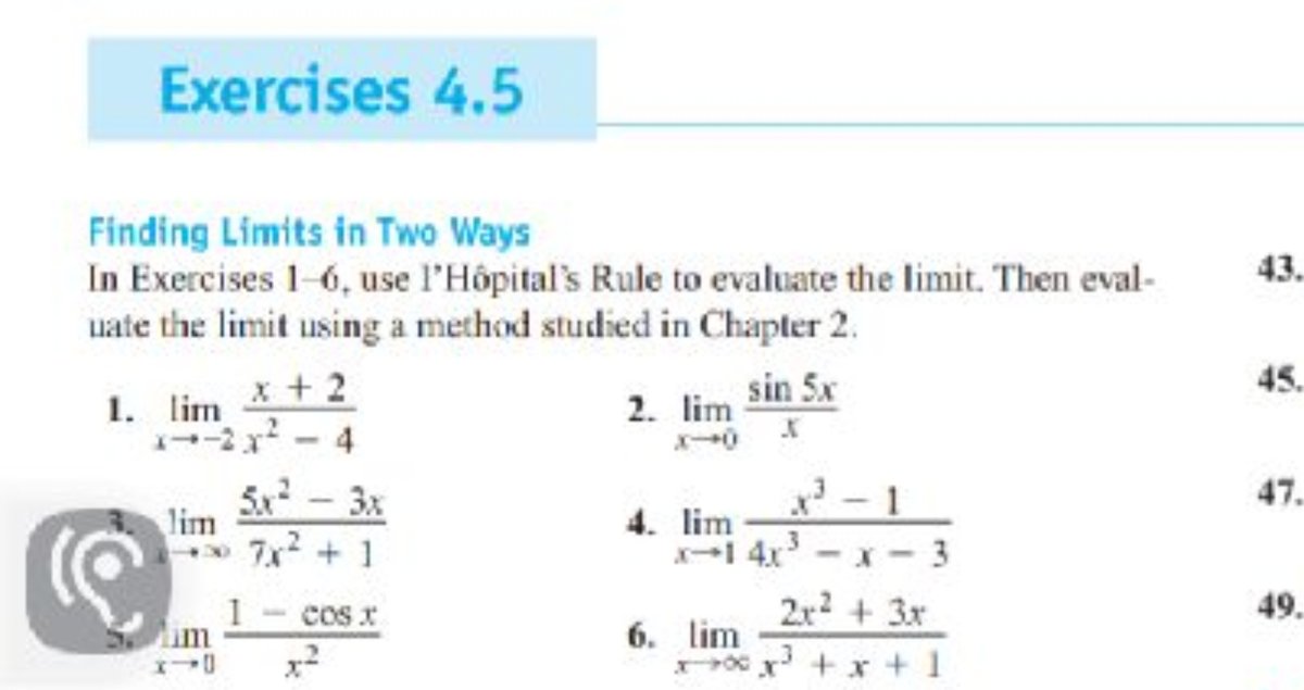 In Exercises 1-6, use l'Hôpital's Rule to evaluate the limit. Then evalua..