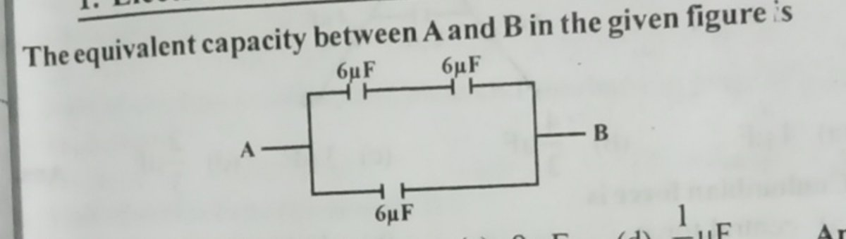 The equivalent capacity between A and B in the given figure is: (The fig..