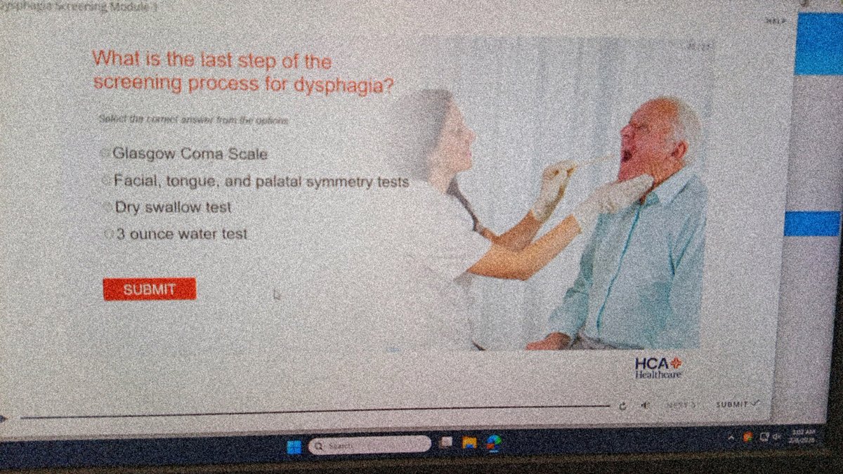 What is the last step of the screening process for dysphagia? Select the..