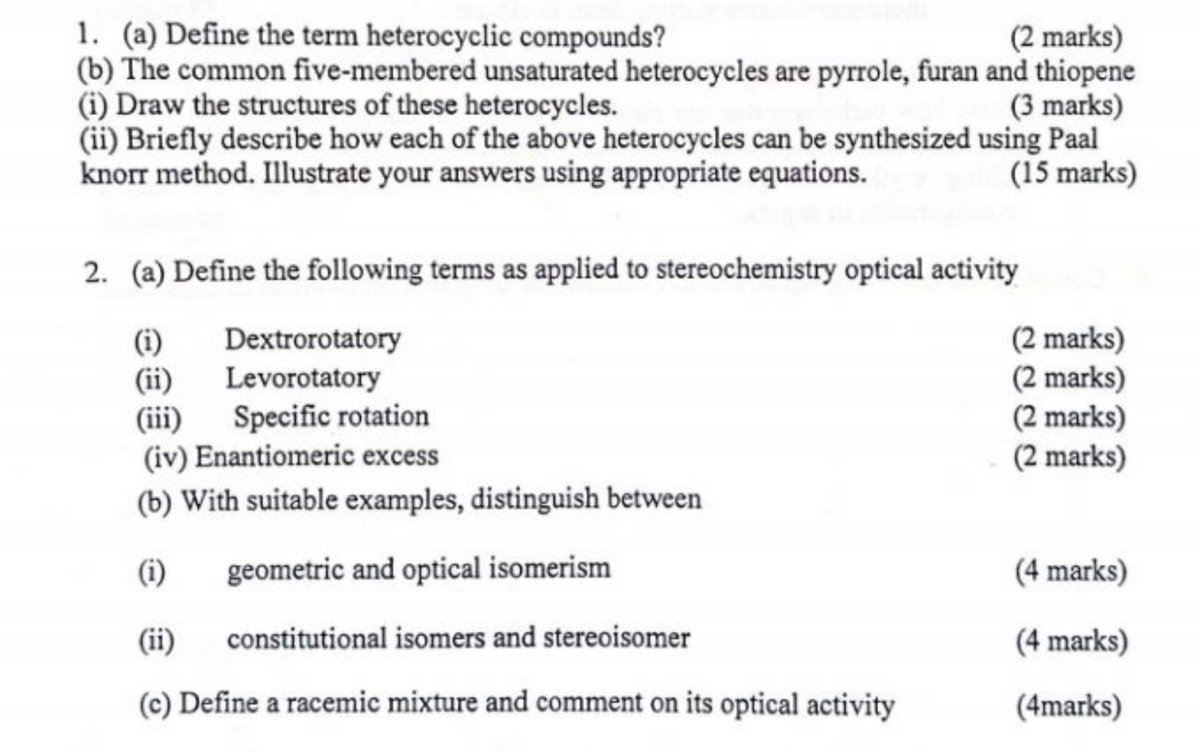 Question 1 (a) Define the term heterocyclic compounds. (b) The common