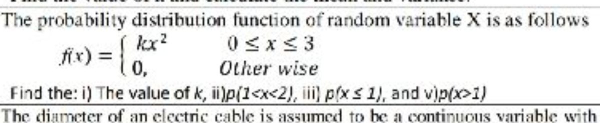 The probability distribution function of random variable X is as follows:..