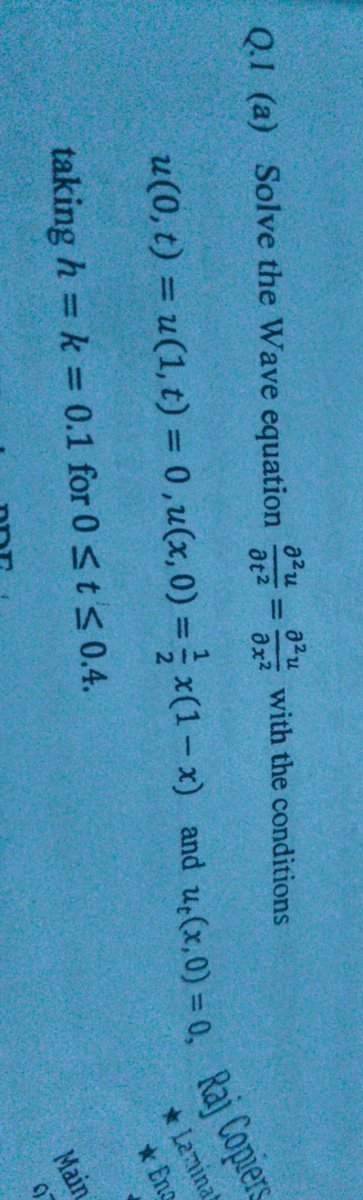 Q.1 (a) Solve the Wave equation \frac{\partial^2 u}{\partial t^2} = \frac..