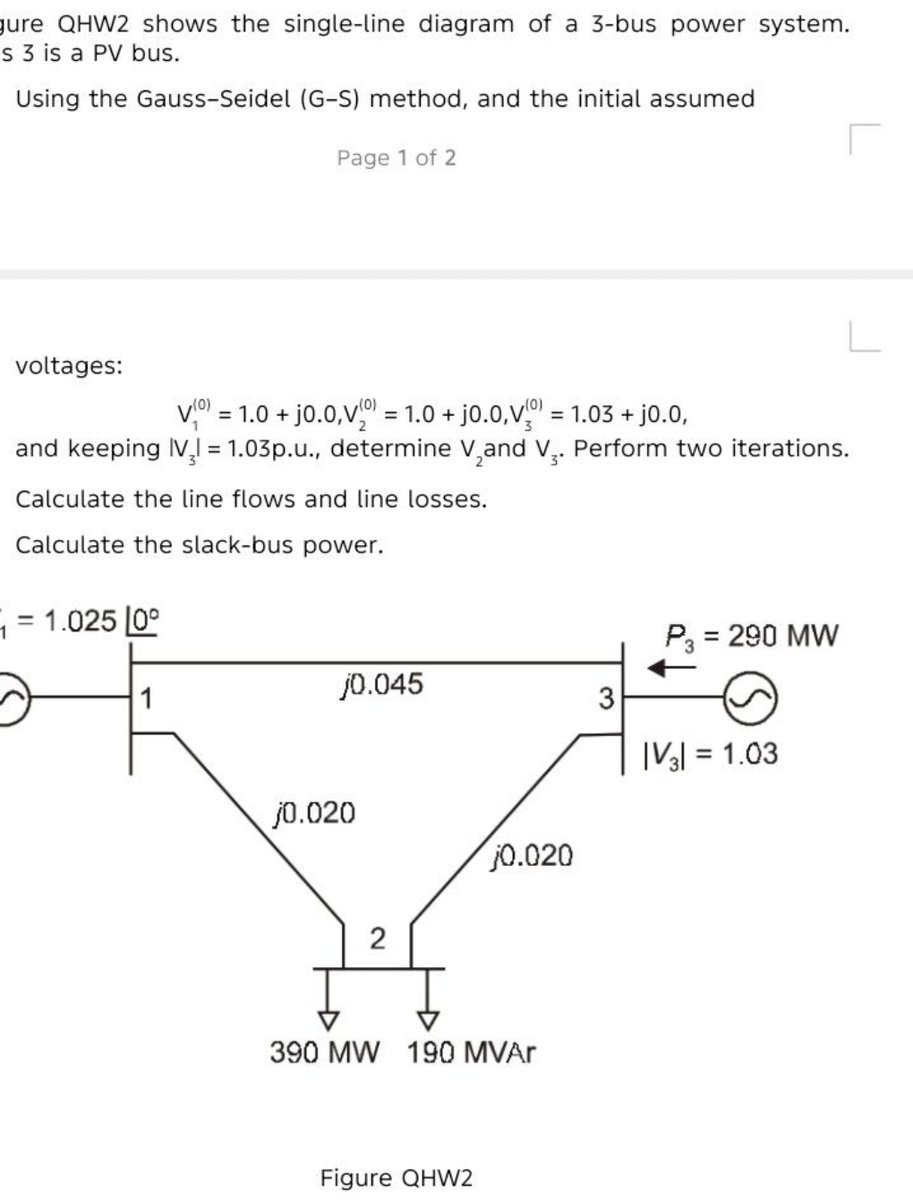 Figure QHW2 shows the single-line diagram of a 3-bus power system. Bus 3