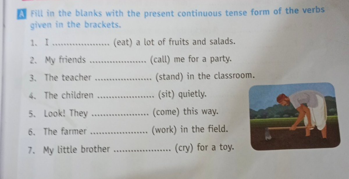 Fill in the blanks with the present continuous tense form of the verbs gi..