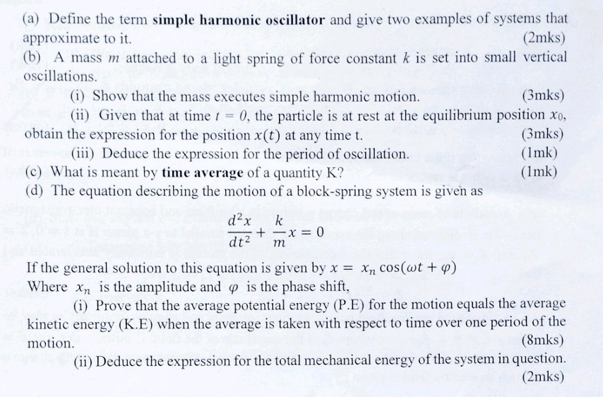 (a) Define the term simple harmonic oscillator and give two examples of s..