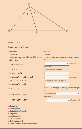 Given: \triangle DEF Prove: FE + DE > DF Statements \triangle DEF Draw a..