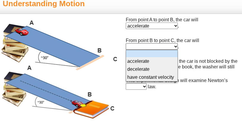 Understanding Motion From point A to point B, the car will: [ ] accelera..
