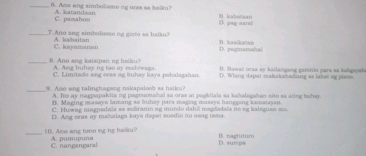 Ano ang simbolismo ng oras sa haiku? A. katandaan B. kabataan C. panahon