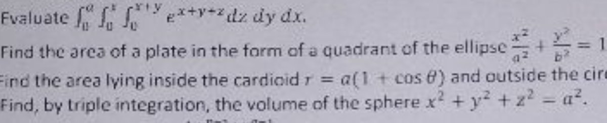 Evaluate \int_{0}^{a}\int_{0}^{x}\int_{0}^{x+y}e^{x+y+z}dzdydx. Find the