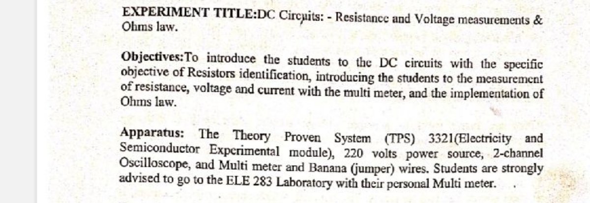 EXPERIMENT TITLE: DC Circuits: - Resistance and Voltage measurements & Oh..