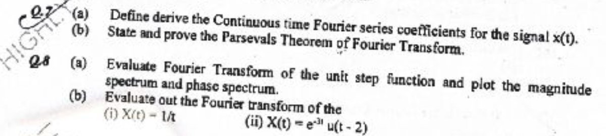 Q.7 (a) Define and derive the Continuous time Fourier series coefficients..
