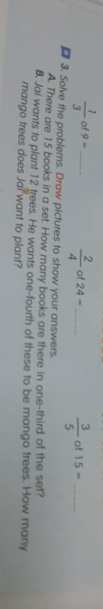 Solve the problems. Draw pictures to show your answers. A. There are 15